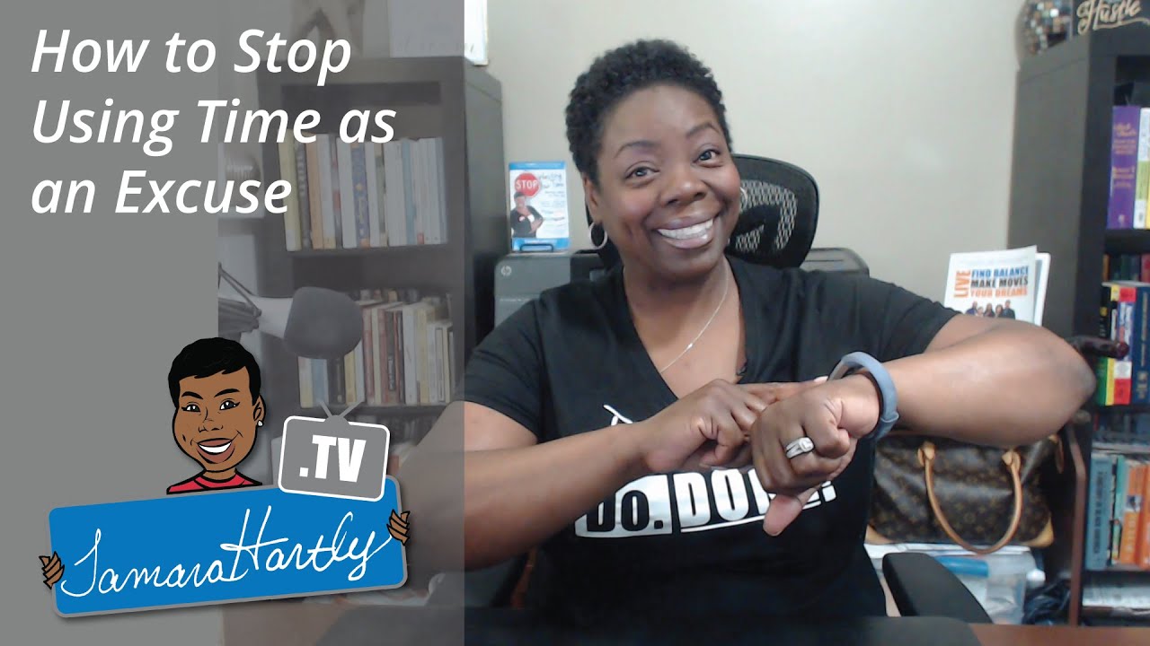 Episode #19 – How to Stop Using Time as an Excuse - Tamara Hartley